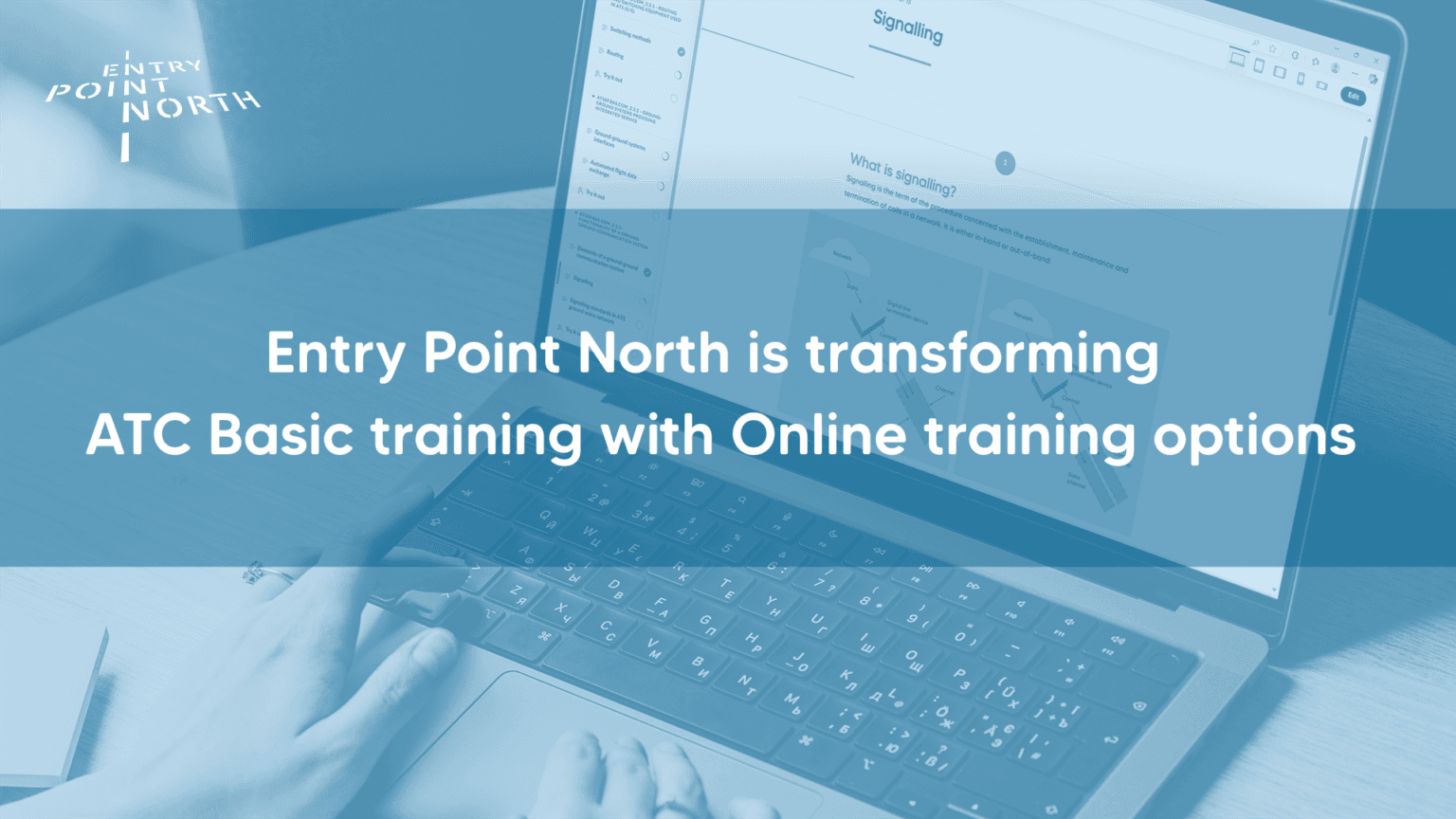 Entry Point North is transforming ATC Basic training with Online ...